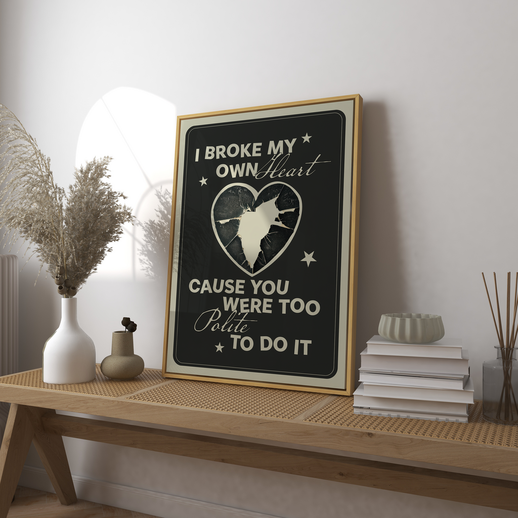 I Broke My Own Heart Art Print – rmdesignstudio